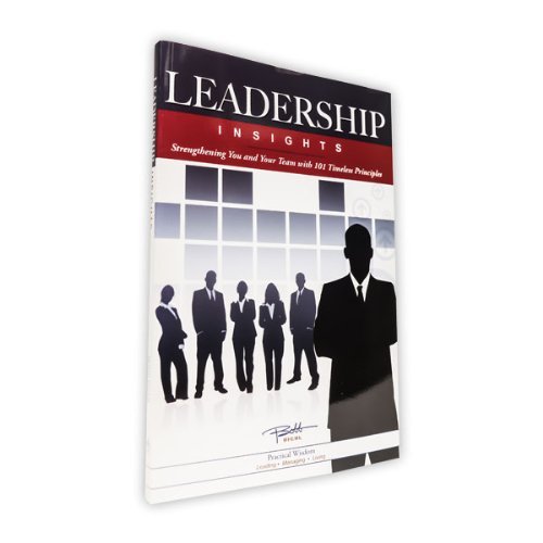 Leadership Insights - Strengthening Your Leadership by Bobb Biehl ...