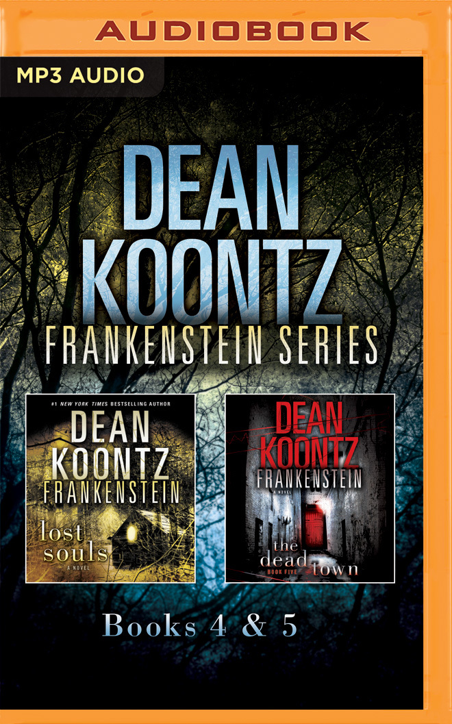 Dean Koontz - Frankenstein Series: Books 4 & 5: Lost Souls, The Dead ...