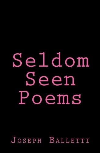 Seldom Seen Poems by Joseph Balletti | Goodreads