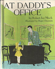At Daddy's Office by Robert Jay Misch | Goodreads