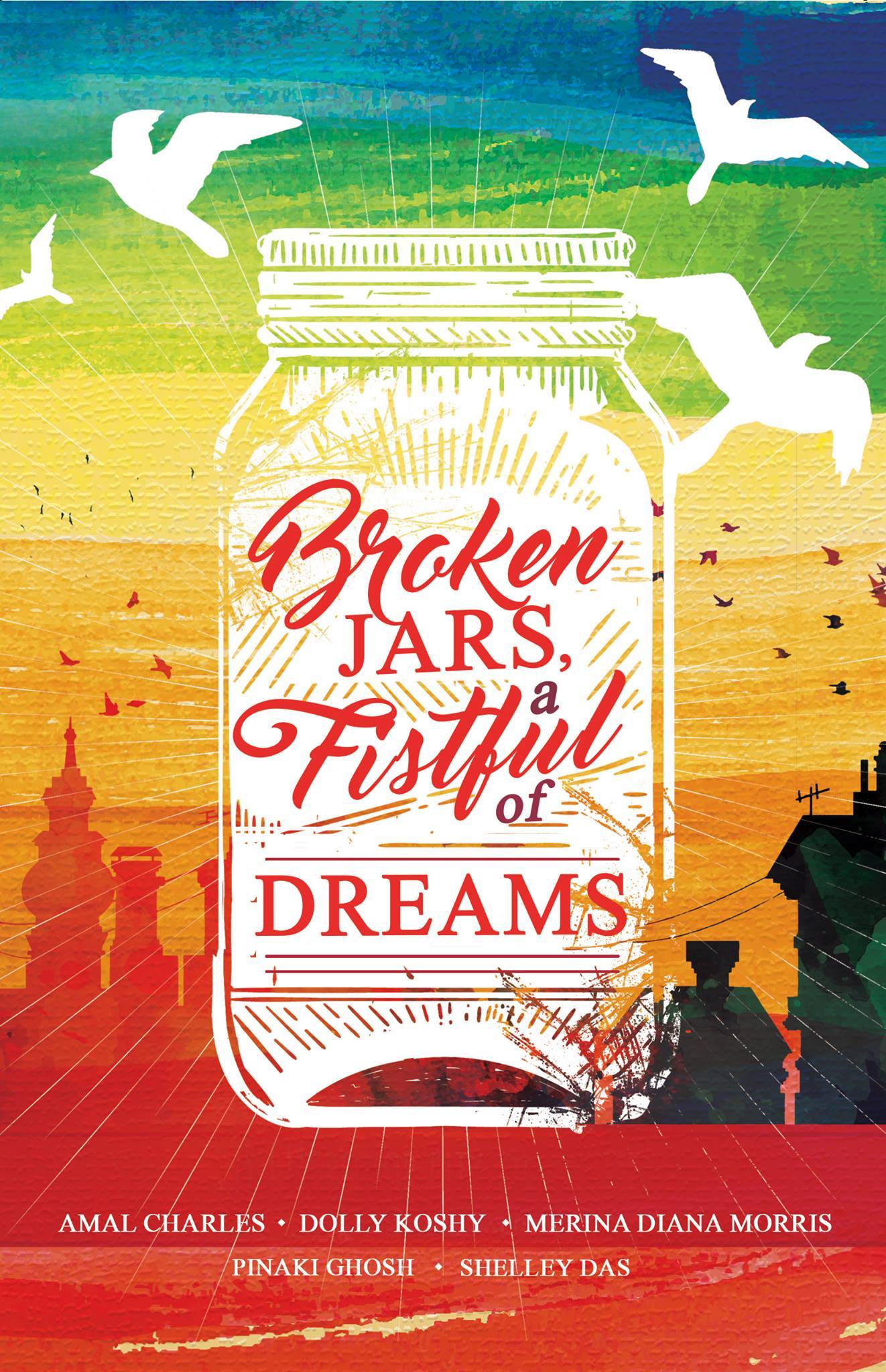 Broken Jars, A Fistful Of Dreams by Amal Charles | Goodreads