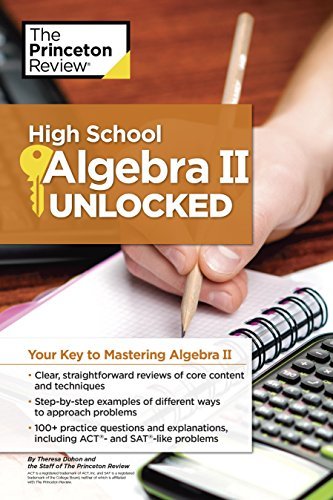 High School Algebra II Unlocked: Your Key to Mastering Algebra II by ...