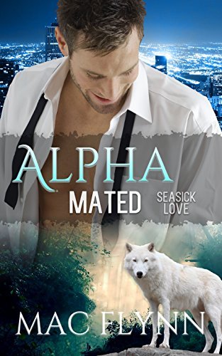 Seasick Love (Alpha Mated, #5) by Mac Flynn | Goodreads