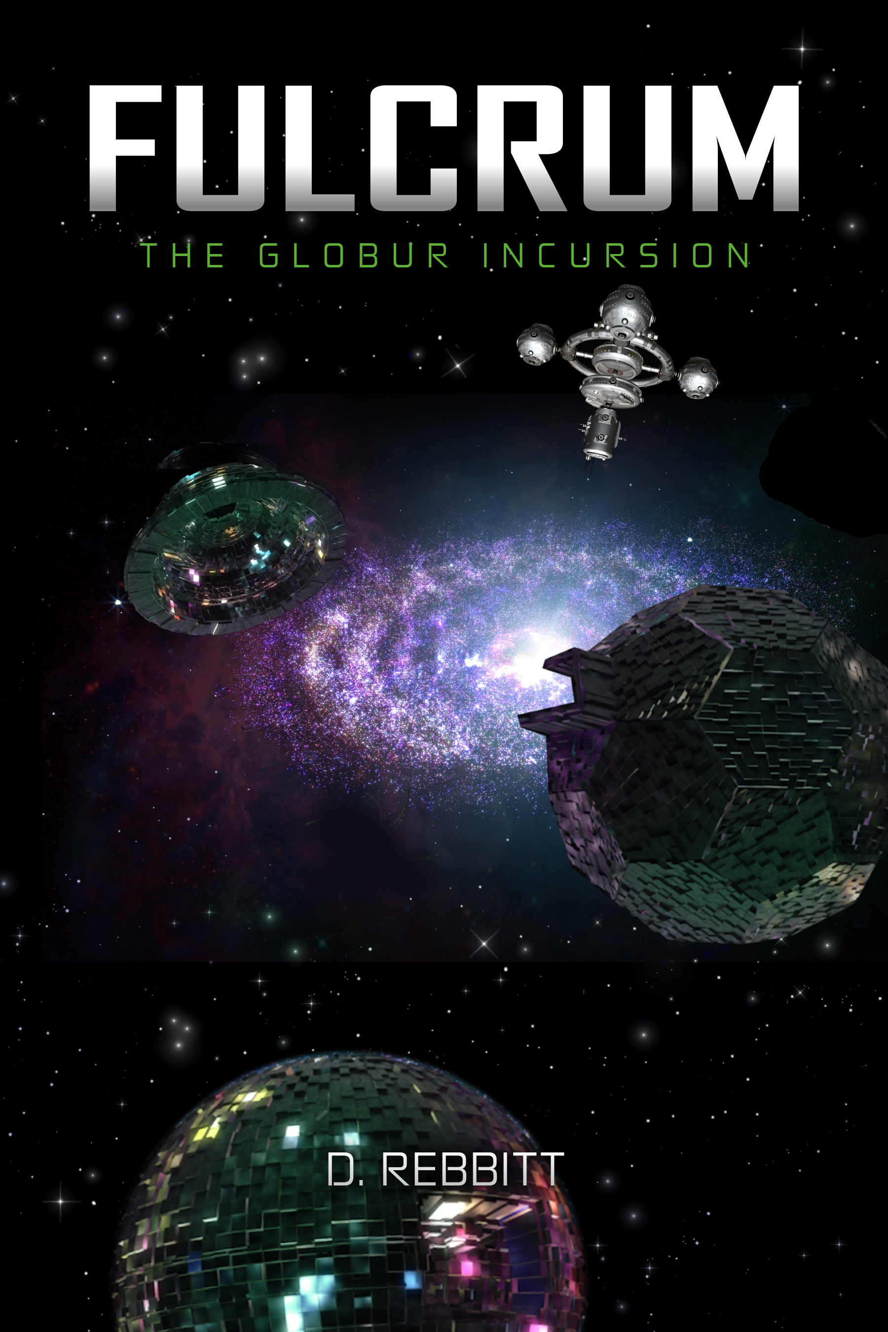 Fulcrum: The Globur Incursion by D Rebbitt | Goodreads