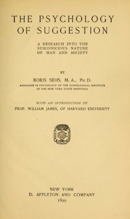 The Psychology of Suggestion by Boris Sidis | Goodreads