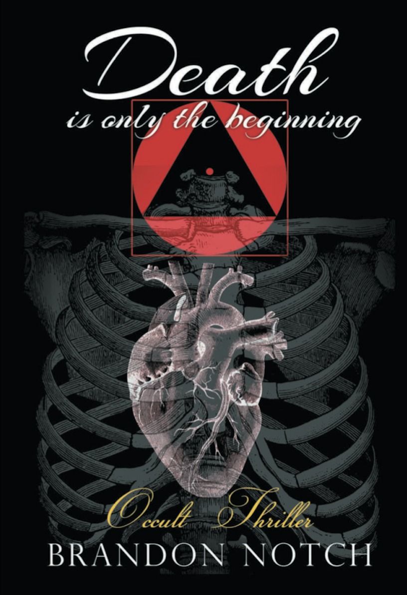 Death Is Only the Beginning by Brandon Notch | Goodreads