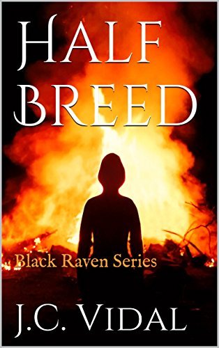 Half Breed: The Black Raven Series by J.C. Vidal | Goodreads