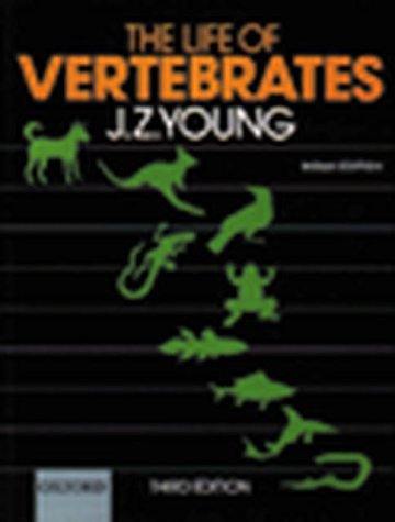 THE LIFE OF VERTEBRATES, 3RD ED. by J.Z. Young | Goodreads