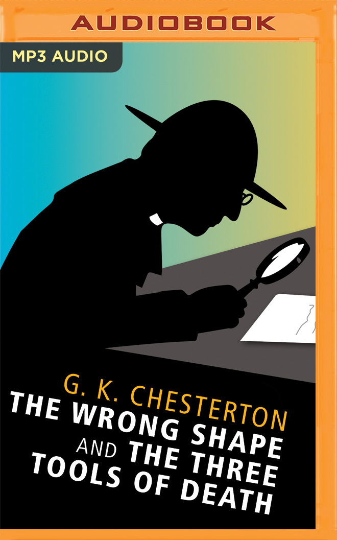 Wrong Shape and The Three Tools of Death, The by G.K. Chesterton ...