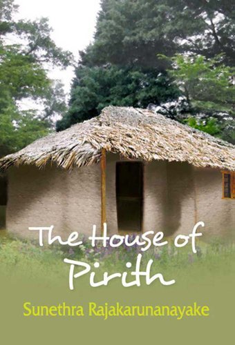 The House of Pirith by සුනේත්‍රා රාජකරුණානායක | Goodreads