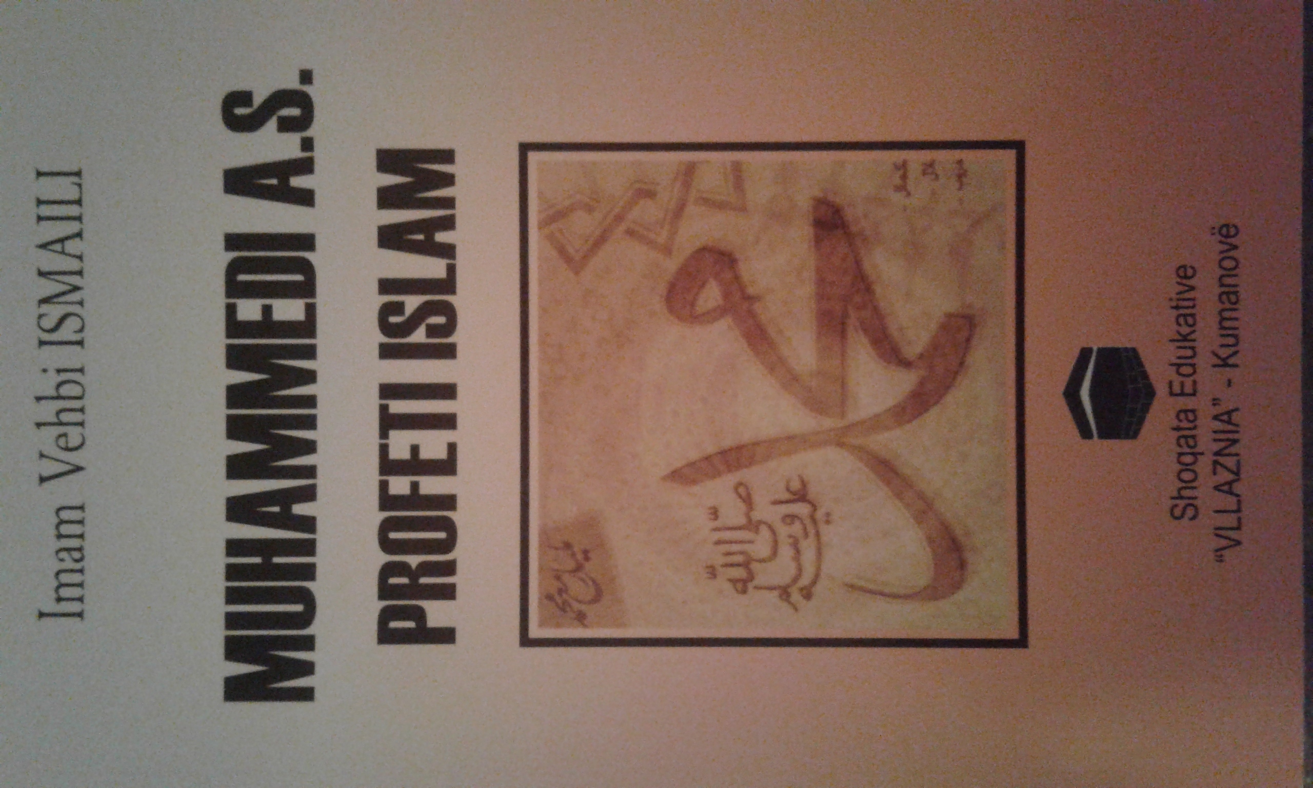 Muhamedi A.S. Profeti Islam by Vehbi Ismaili | Goodreads