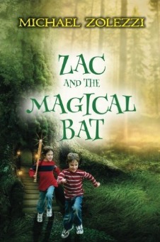 Zac and the Magical Bat by Michael Zolezzi | Goodreads