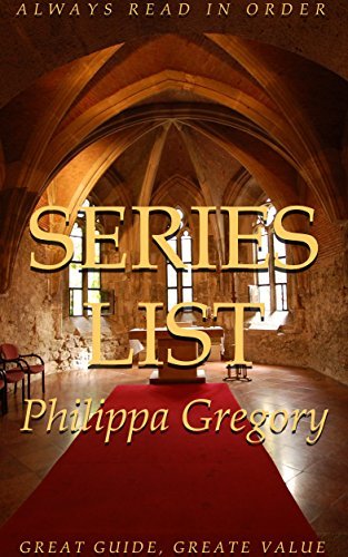Series List: Philippa Gregory: Tudor Court Series: Cousins War Series: Order of Darkness ...