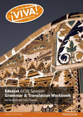 Viva Edexcel GCSE Spanish Grammar and Translation Workbook by Tracy ...