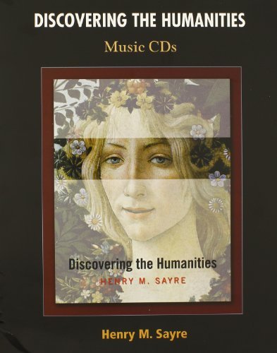 Discovering the Humanities Music by Henry M. Sayre | Goodreads