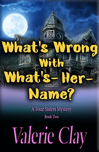 What's Wrong With What's-Her-Name? by Valerie Clay | Goodreads