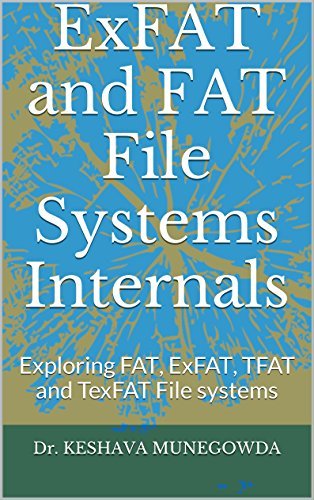 ExFAT and FAT File Systems Internals: Exploring FAT, ExFAT, TFAT and ...