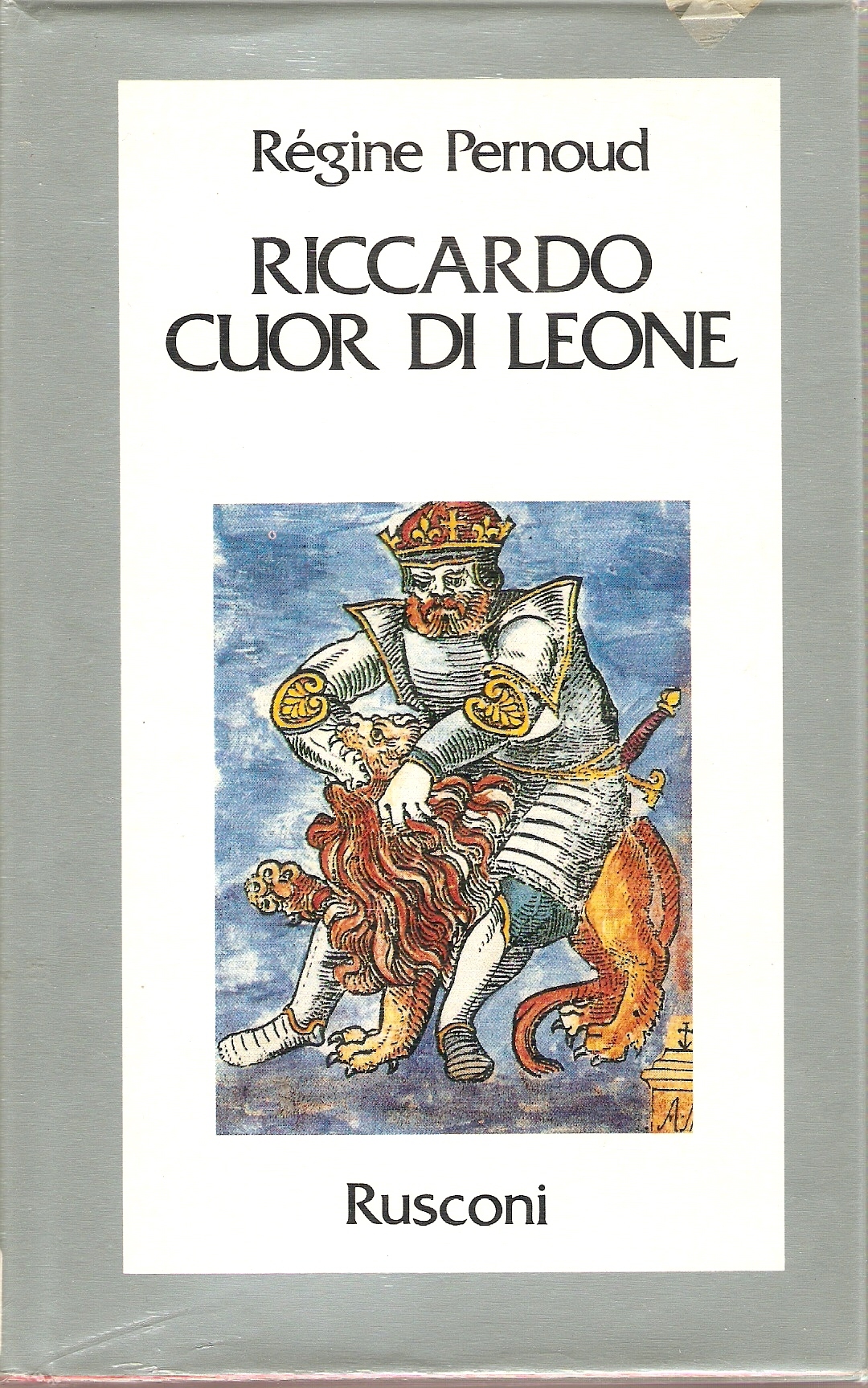 Riccardo Cuor di leone by Régine Pernoud | Goodreads