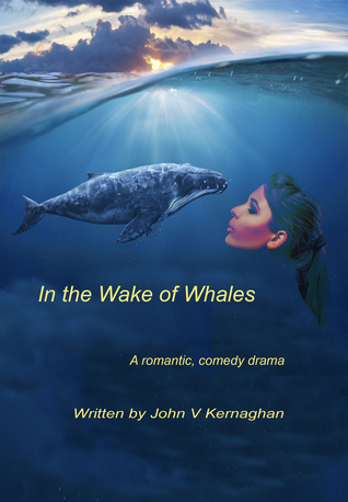 In the wake of Whales by John V. Kernaghan | Goodreads