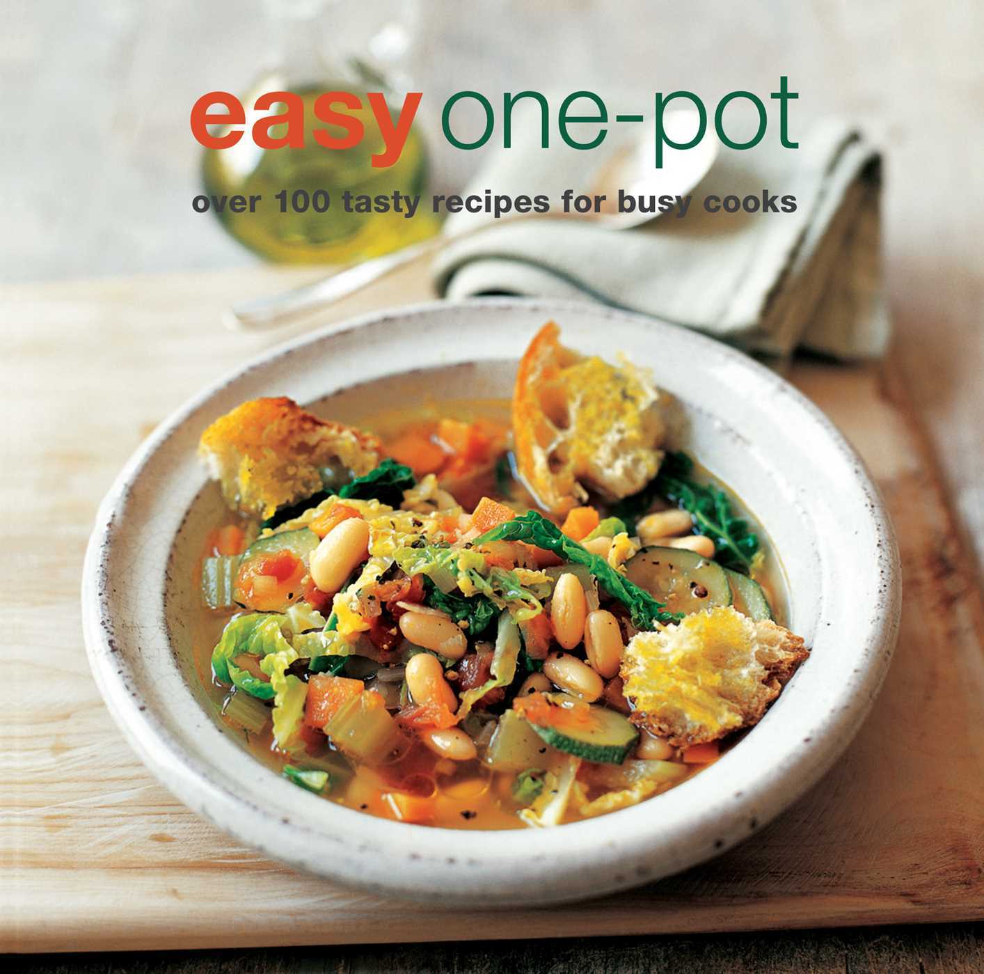 Easy One-Pot: Over 100 Tasty Recipes for Busy Cooks by Ryland Peters ...