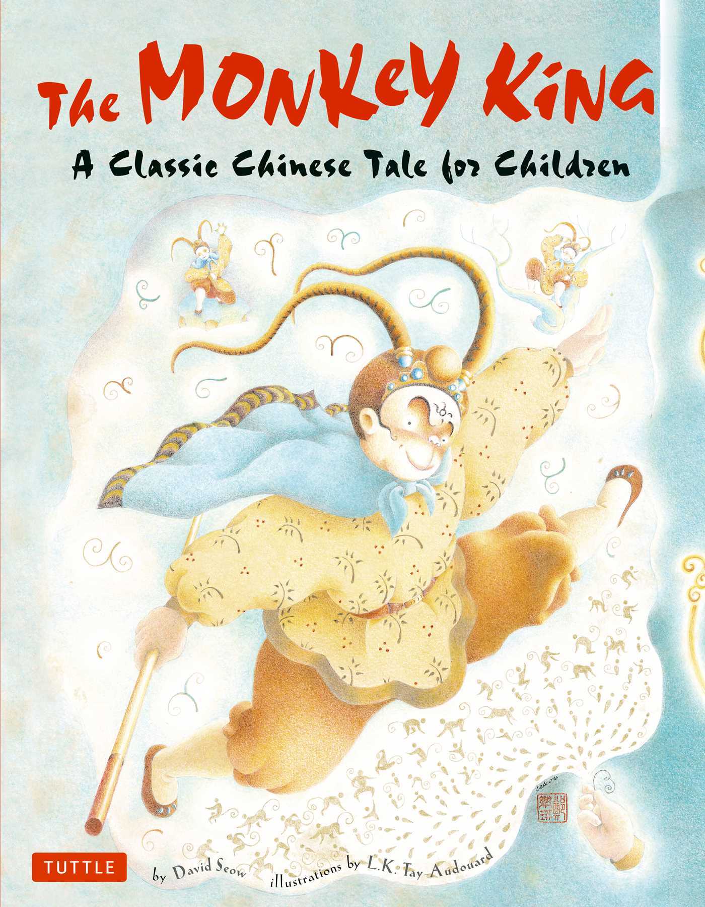The Monkey King: A Classic Chinese Tale for Children by David Seow | Goodreads