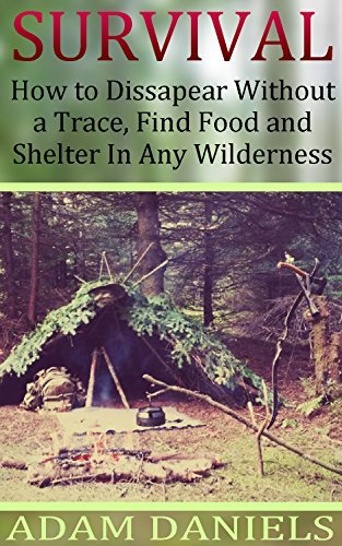 Survival How To Disappear Without a Trace, Find Food, Shelter and Water ...