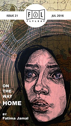 On the Way Home (Flyleaf Journal Issue #21) by Fatima Jamal | Goodreads