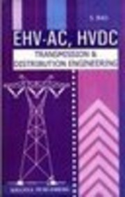 EHV-AC, HVDC Transmission & Distribution Engineering: Theory, Practice ...