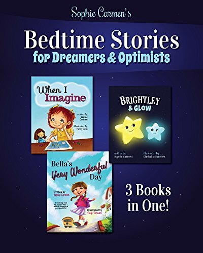 Bedtime Stories for Dreamers & Optimists by Sophie Carmen | Goodreads
