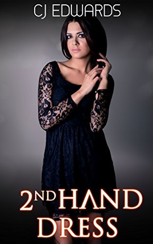 2nd Hand Dress by C.J. Edwards | Goodreads