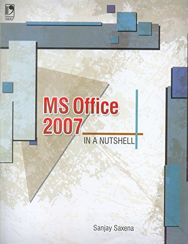 MS Office 2007 in a Nutshell by Sanjay Saxena | Goodreads