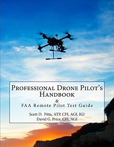Professional Drone Pilot's Handbook & FAA Remote Pilot Test Guide by ...