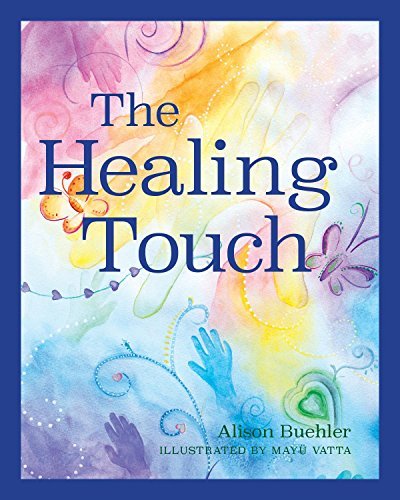 The Healing Touch by Alison E. Buehler | Goodreads