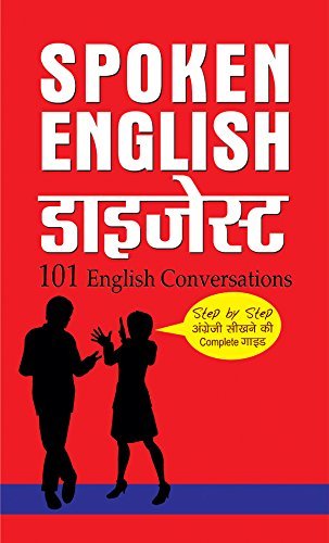Spoken English Digest: (101 Conversations in English: Short, Natural ...