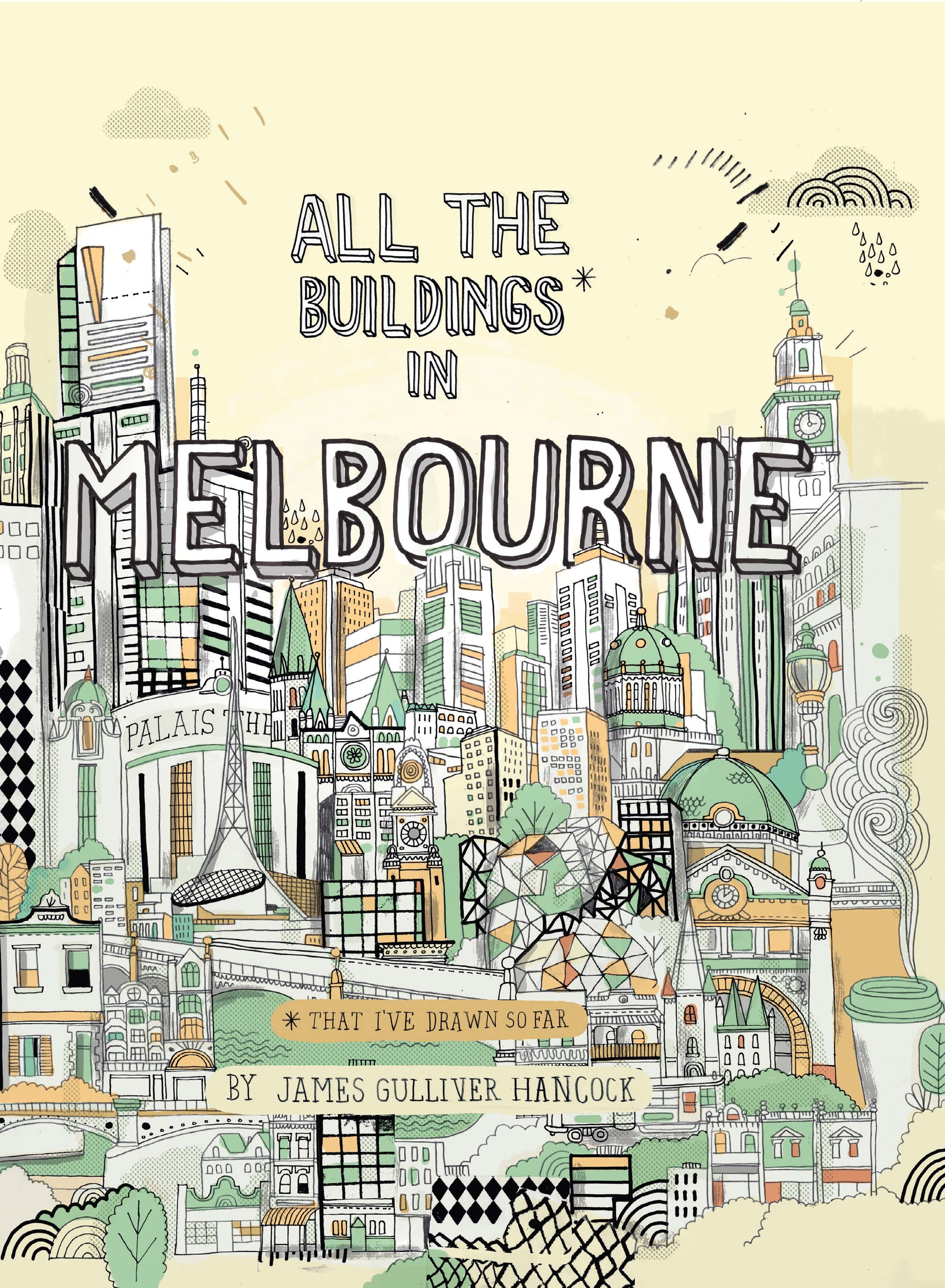 All the Buildings in Melbourne by James Gulliver Hancock | Goodreads