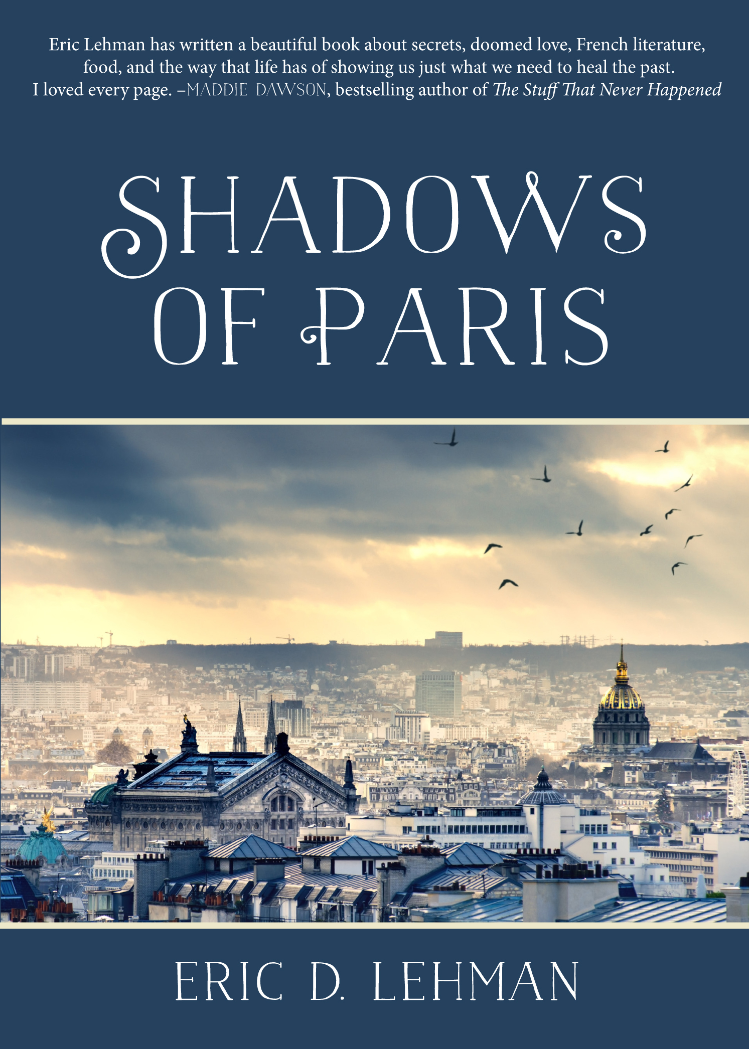 Shadows of Paris by Eric D Lehman | Goodreads