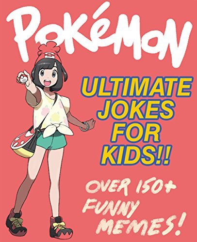 Pokemon: Ultimate Unofficial Jokes & Memes for Kids! Over 150+ Funny ...