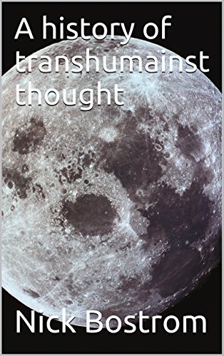 A History of Transhumanist Thought by Nick Bostrom | Goodreads