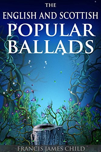THE ENGLISH AND SCOTTISH POPULAR BALLADS (Five-volume collection of 305 ...