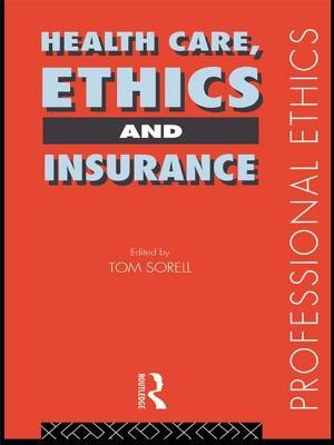 Health Care, Ethics and Insurance (Professional Ethics) by Tom Sorell ...