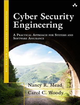 Cyber Security Engineering: A Practical Approach for Systems and ...