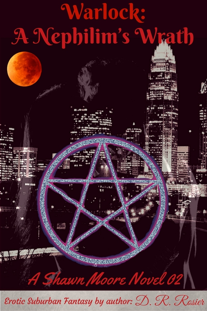 Warlock: A Nephilim's Wrath (Shawn Moore #2) by D.R. Rosier | Goodreads