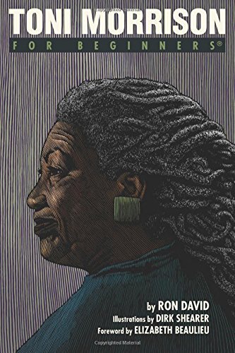 Toni Morrison For Beginners by Ron David | Goodreads