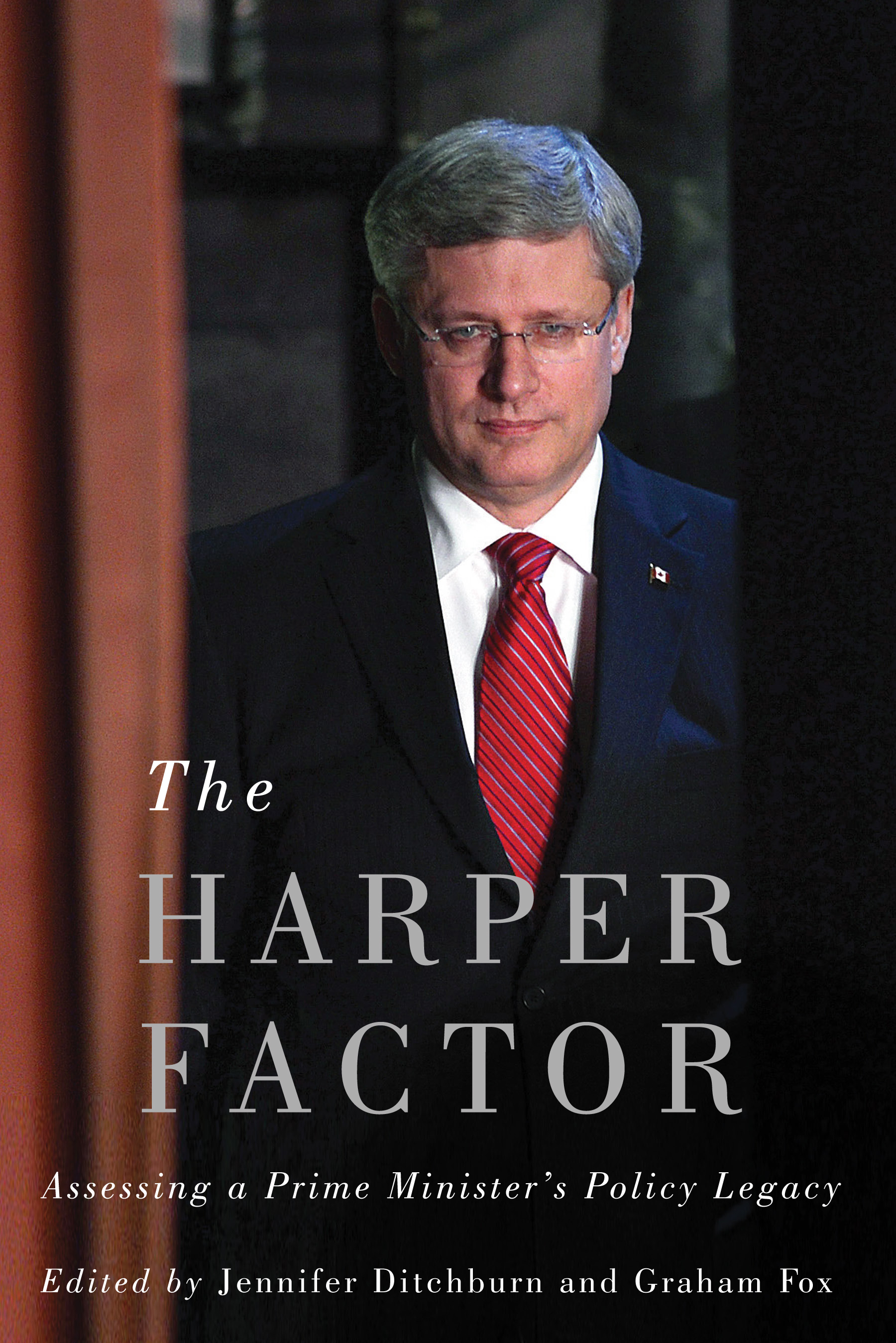 The Harper Factor: Assessing a Prime Minister’s Policy Legacy by ...