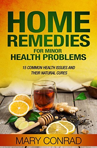 Home Remedies for Minor Health Problems: 15 Common Health Issues and ...