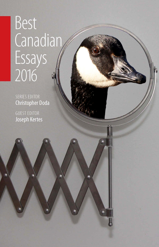 The Best Canadian Essays 2016 by Joseph Kertes | Goodreads