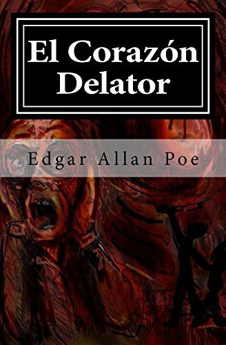 El Corazon Delator by Edgar Allan Poe | Goodreads