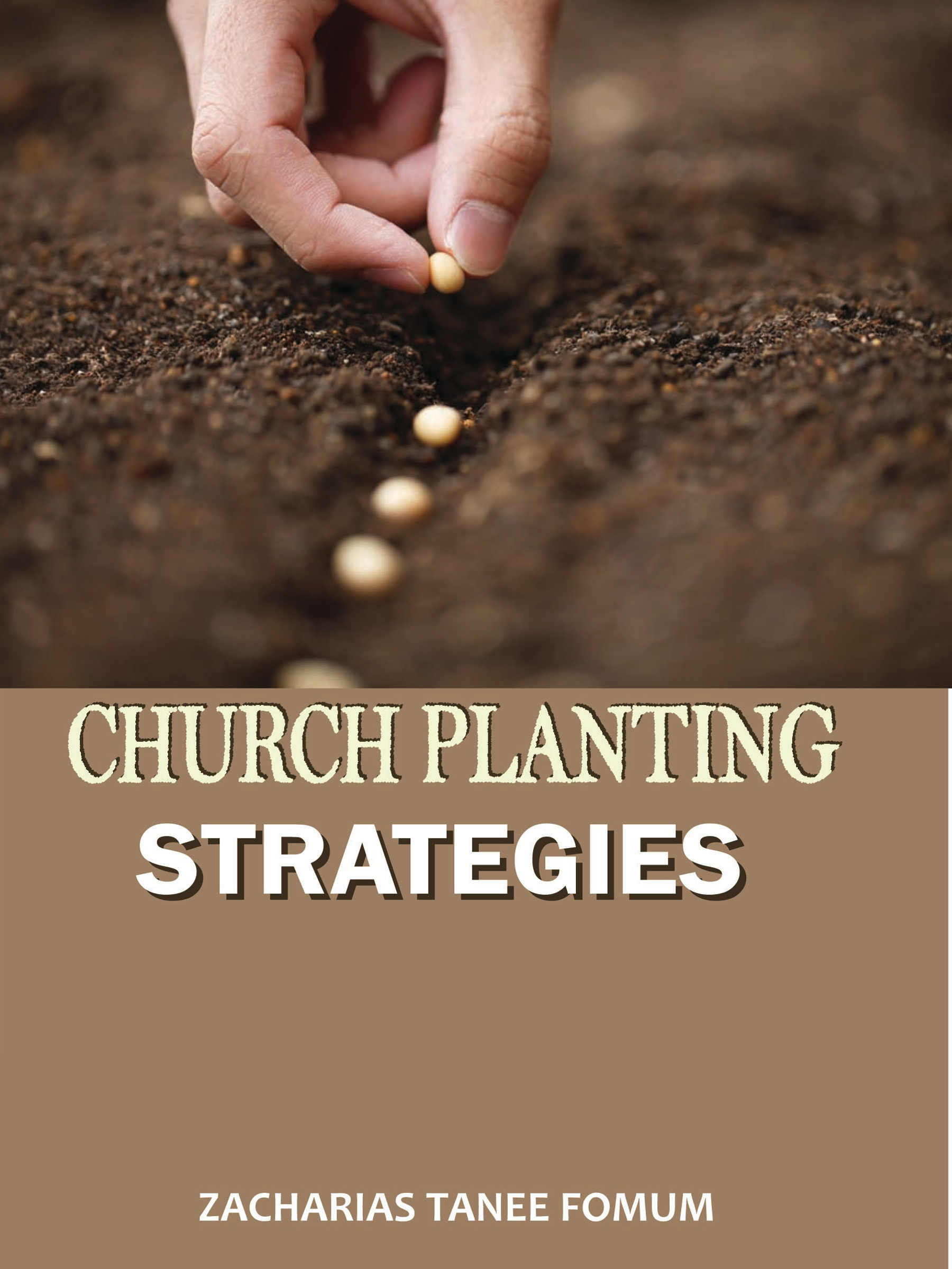 Church Planting Strategies by Zacharias Tanee Fomum | Goodreads