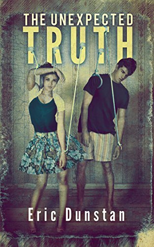 The Unexpected Truth by Eric Dunstan | Goodreads