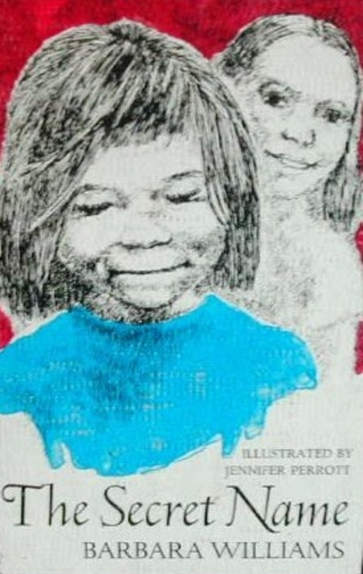 The Secret Name by Barbara Williams | Goodreads